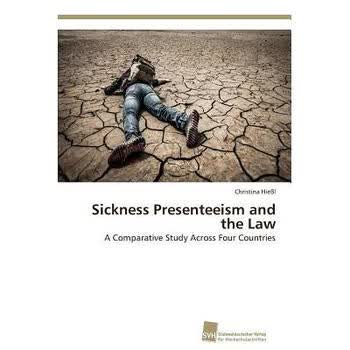 Sickness Presenteeism and the Law
