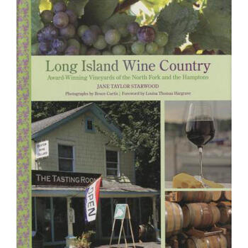 Long Island Wine Country: Award-Winning Vine...