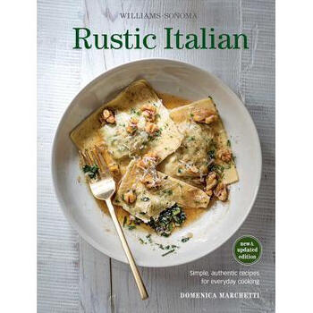 Rustic Italian (Williams Sonoma) Revised Edi...