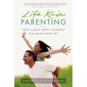 Life Ki-do Parenting: Tools to Raise Happy, ...