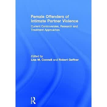 Female Offenders of Intimate Partner Violenc...