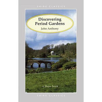 Discovering Period Gardens