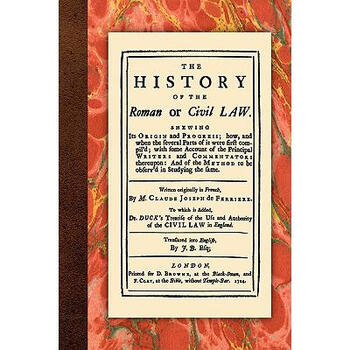 The History of the Roman or Civil Law
