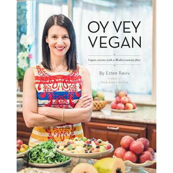 Oy Vey Vegan: Vegan Cuisine with a Mediterra...