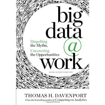 【】Big Data at Work: Dispelling the Myths,