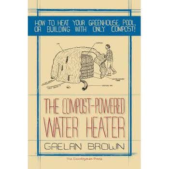 The Compost-Powered Water Heater: How to Hea...