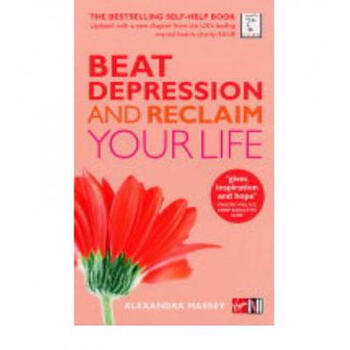 Beat Depression and Reclaim Your Life