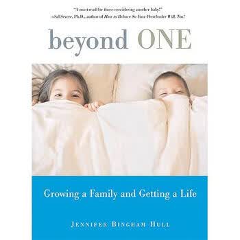 Beyond One: Growing a Family and Getting a Life