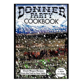 Donner Party Cookbook
