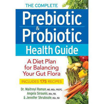 Complete Prebiotic and Probiotic Health Guid...