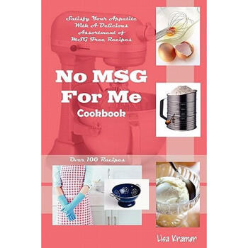No MSG For Me Cookbook