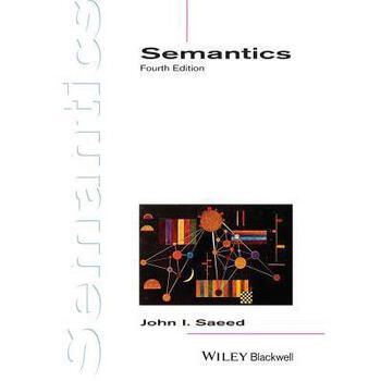 Semantics, Fourth Edition [Wiley语言和语言学]