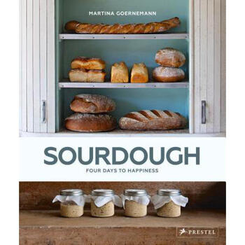 Sourdough: Four Days to Happiness
