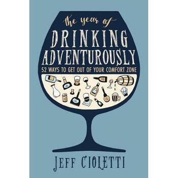 The Year of Drinking Adventurously: 52 Ways ...