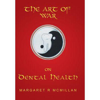 The Art of War on Dental Health