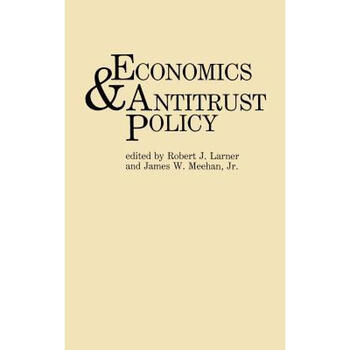 Economics and Antitrust Policy