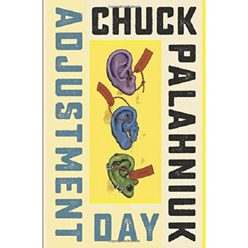 调整日 英文原版当代文学作品Adjustment Day Chuck Palahniuk
