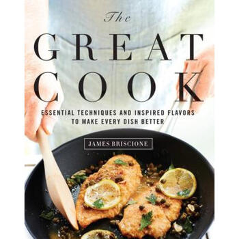The Great Cook: Essential Techniques and Ins...