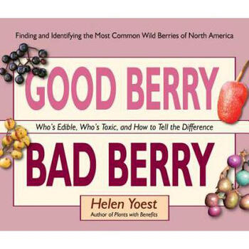 Good Berry Bad Berry: Who's Edible, Who's To...