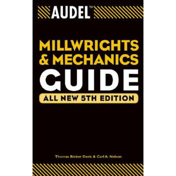 Audel Millwrights And Mechanics Guide, All N...