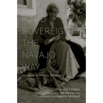 Food Sovereignty the Navajo Way: Cooking wit...