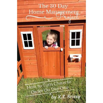 The 30 Day Home Management Project: How To T...