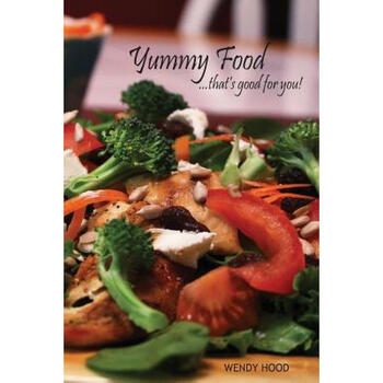 Yummy Food ... that's good for you!: Everyon...