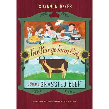 Cooking Grassfed Beef: Healthy Recipes from ...