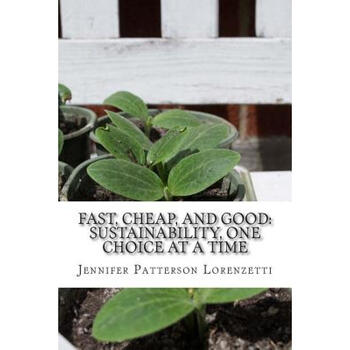 Fast, Cheap, and Good: Sustainability, One C...
