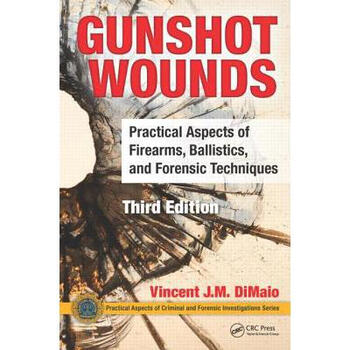 Gunshot Wounds: Practical Aspects of Firearm...