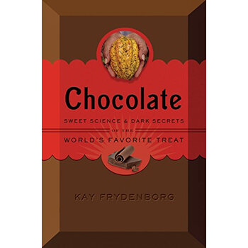 【】Chocolate: Sweet Science & Dark Secrets
