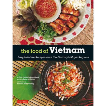 The Food of Vietnam: Easy-To-Follow Recipes ...