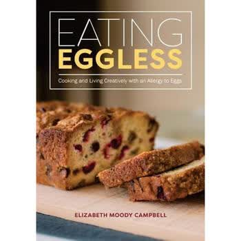 Eating Eggless: Cooking and Living Creativel...