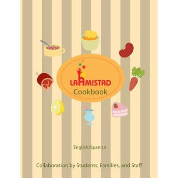 LaAmistad Cookbook