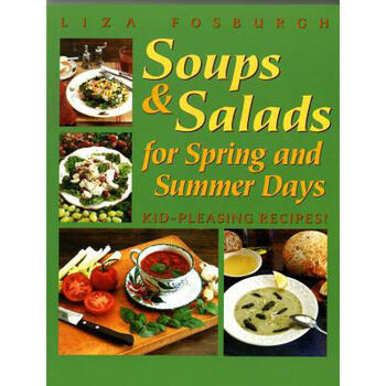 Soups and Salads for Spring and Summer Days:...