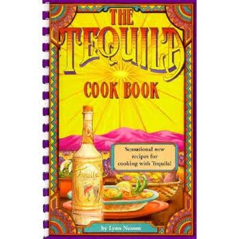 The Tequila Cookbook