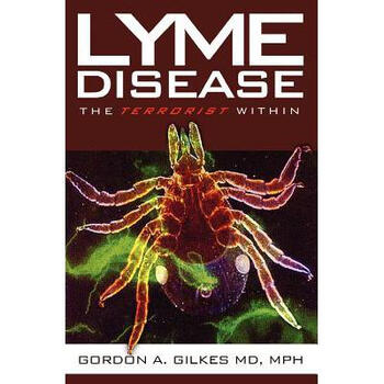 Lyme Disease: The Terrorist Within