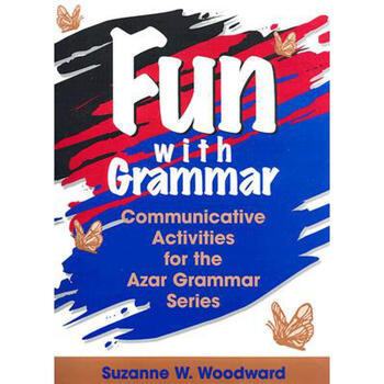Fun with Grammar: Communicative Activities f...