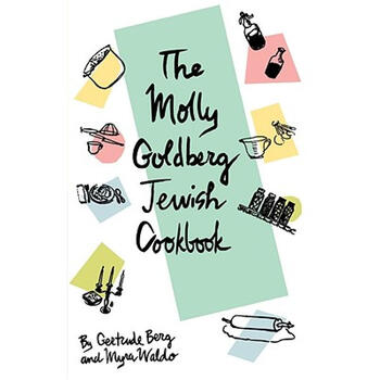 The Molly Goldberg Jewish Cookbook