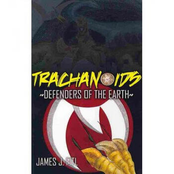 Trachanoids: Defenders of the Earth