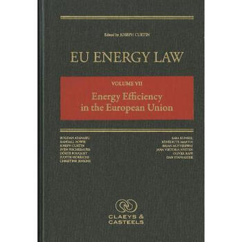 EU Energy Law, Volume VII: Energy Efficiency...
