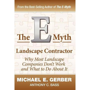 The E-Myth Landscape Contractor
