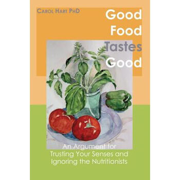 Good Food Tastes Good: An Argument for Trust...