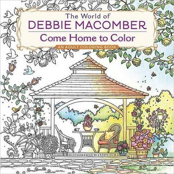The World of Debbie Macomber: Come Home to Color