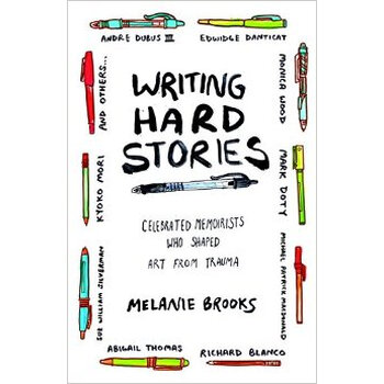 Writing Hard Stories  Celebrated Memoirists Who 