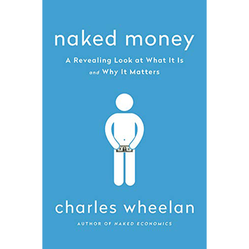 Naked Money: A Revealing Look at What It Is and