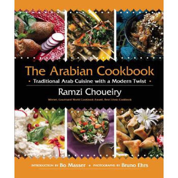The Arabian Cookbook: Traditional Arab Cuisi...