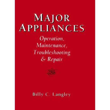 Major Appliances: Operation, Maintenance, Tr...