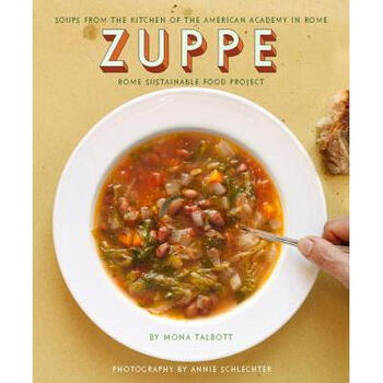 Zuppe: Soups from the Kitchen of the America...