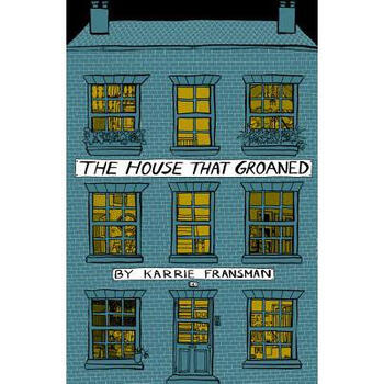 The House That Groaned